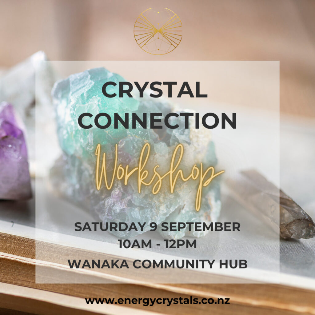 Energy Crystals - Crystal Connection Workshop